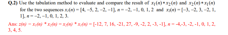 Solved Q.2) Use the tabulation method to evaluate and | Chegg.com