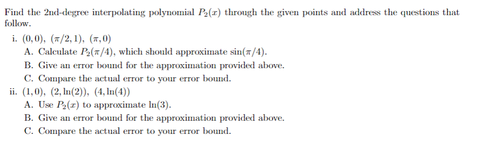 Solved Find The 2nd Degree Interpolating Polynomial P2x 