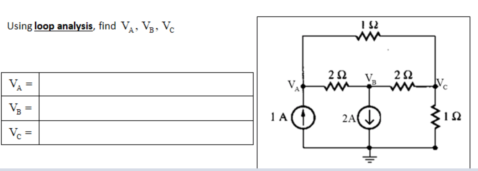 Solved Using loop analysis, find VA, V3, Vc 132 w 232 VA = | Chegg.com