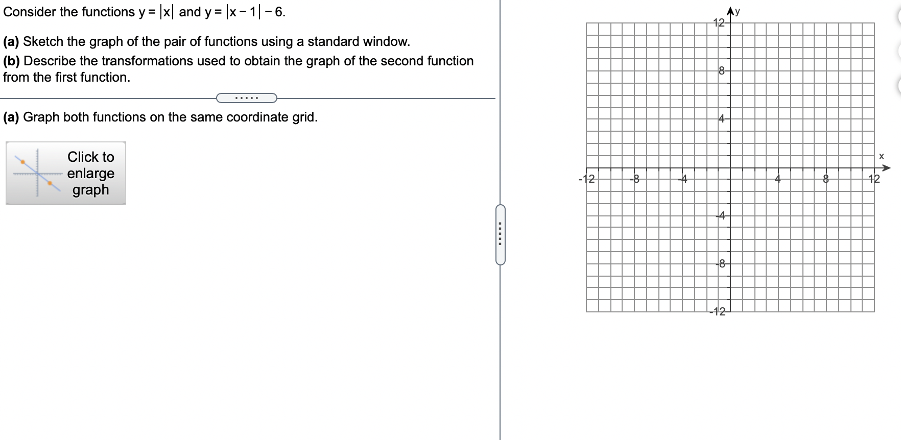 Solved Consider the functions y = |x| and y = |x-1|-6. Ay | Chegg.com