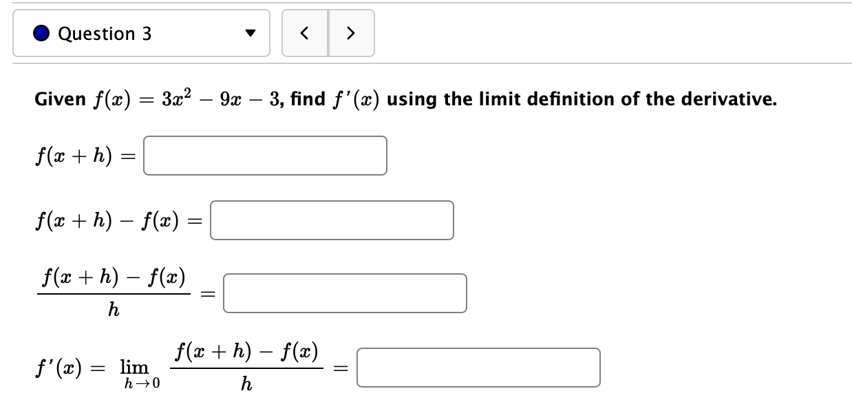 Solved Given f(x)=3x2−9x−3, find f′(x) using the limit | Chegg.com