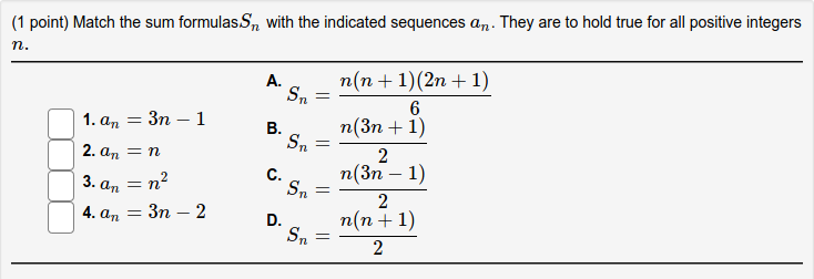 Solved (1 point) Match the sum formulas Sn with the | Chegg.com
