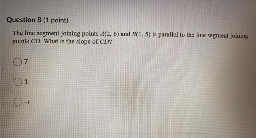 Solved Question 8 (1 point) The line segment joining points | Chegg.com