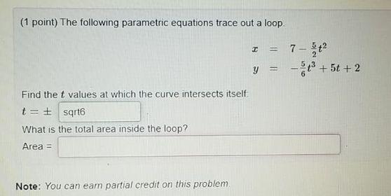 Solved T is correct just don't know the area inside the loop | Chegg.com