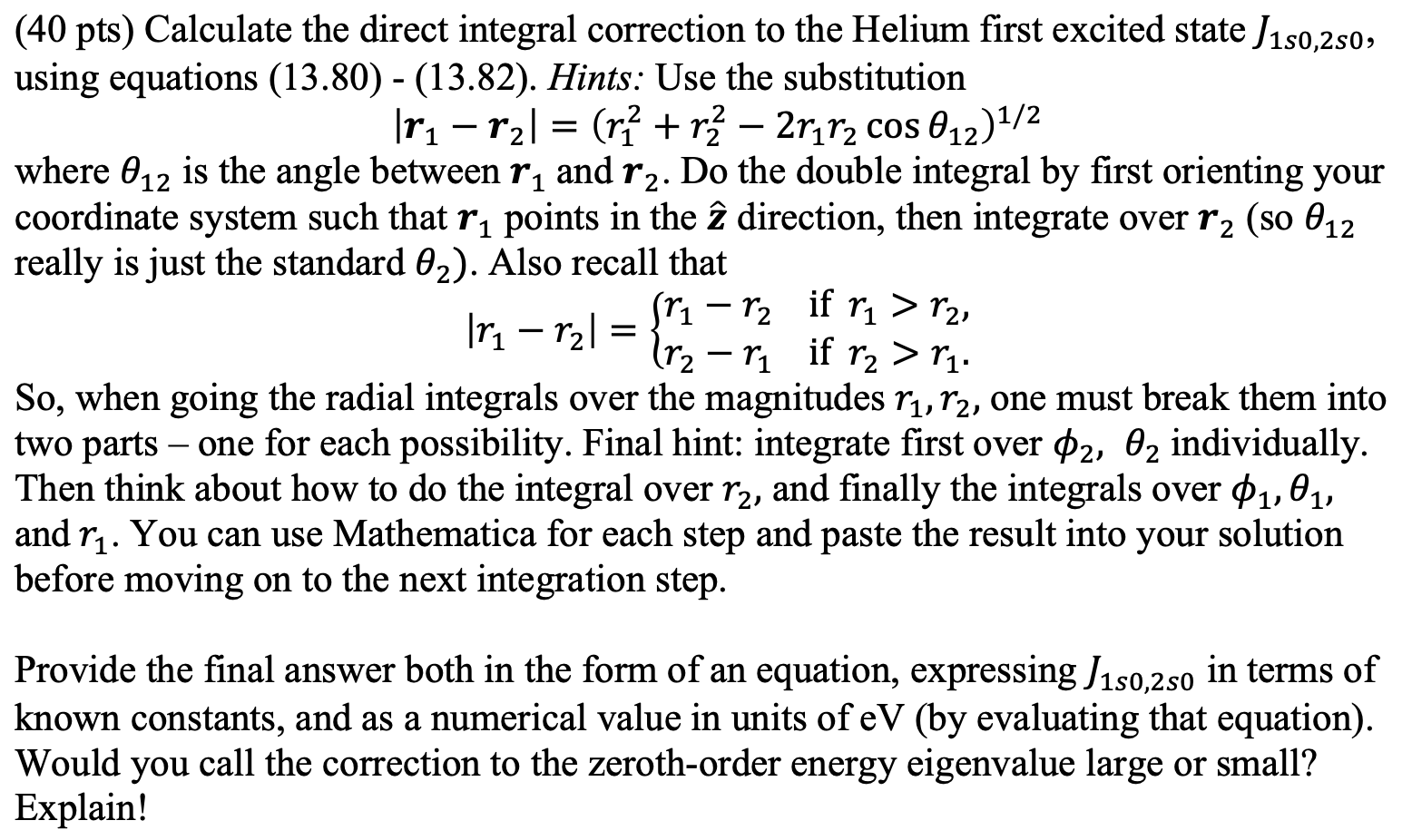 Solved (40 pts) Calculate the direct integral correction to | Chegg.com