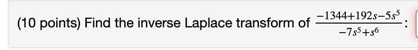 Solved (10 points) Find the inverse Laplace transform of | Chegg.com