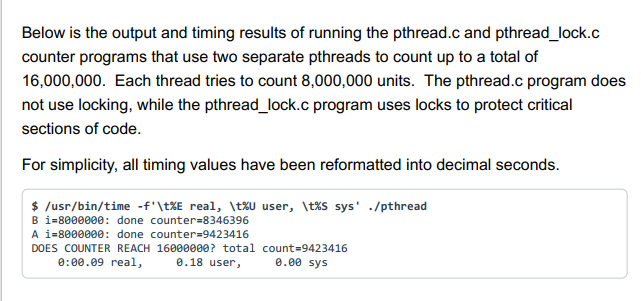 Solved Below is the output and timing results of running the | Chegg.com