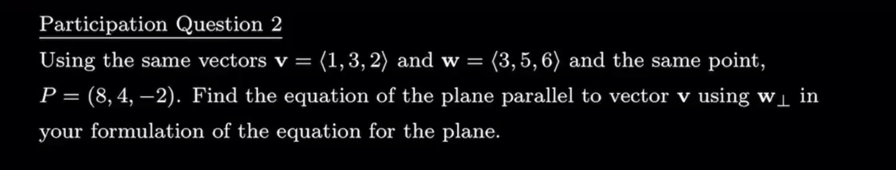 Solved Participation Question 2 Using the same vectors | Chegg.com