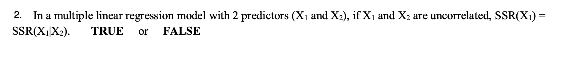 Solved In a multiple linear regression model with 2 | Chegg.com