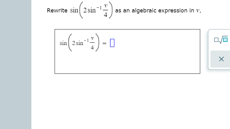 Solved Rewrite sin 2 sin as an algebraic expression in v. | Chegg.com