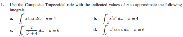 Solved 1. Use the Composite Trapezoidal rule with the | Chegg.com
