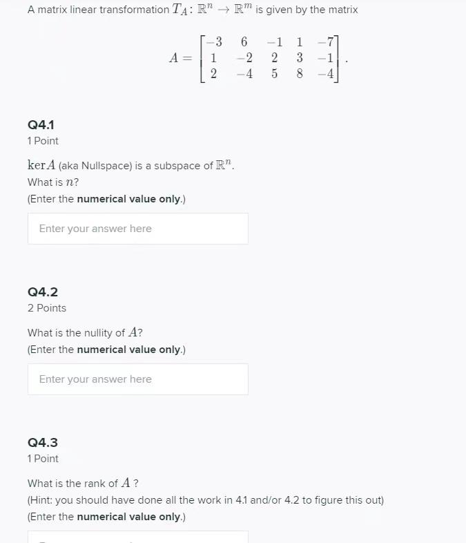 Solved A matrix linear transformation TAR → R is given by | Chegg.com