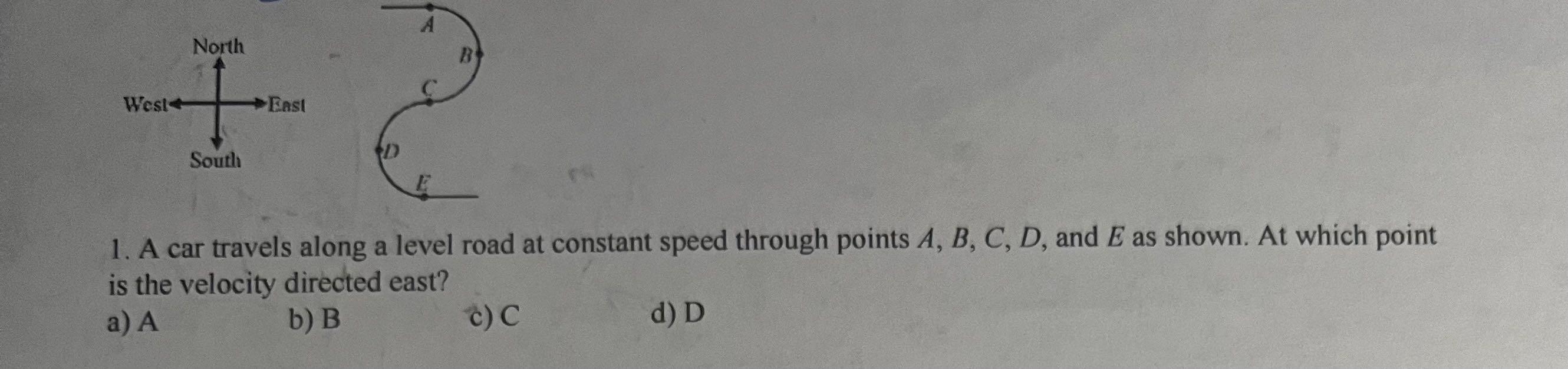 Solved 1. A car travels along a level road at constant speed | Chegg.com
