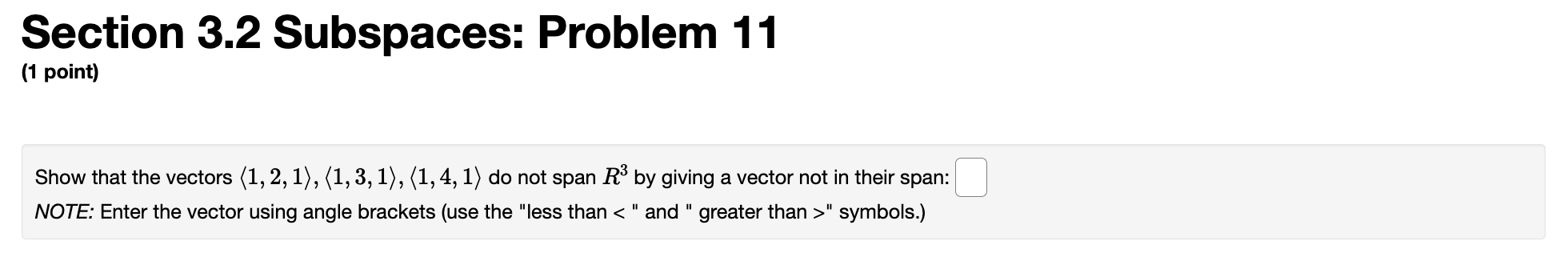 Solved Section 3.2 Subspaces: Problem 11 (1 point) Show that | Chegg.com