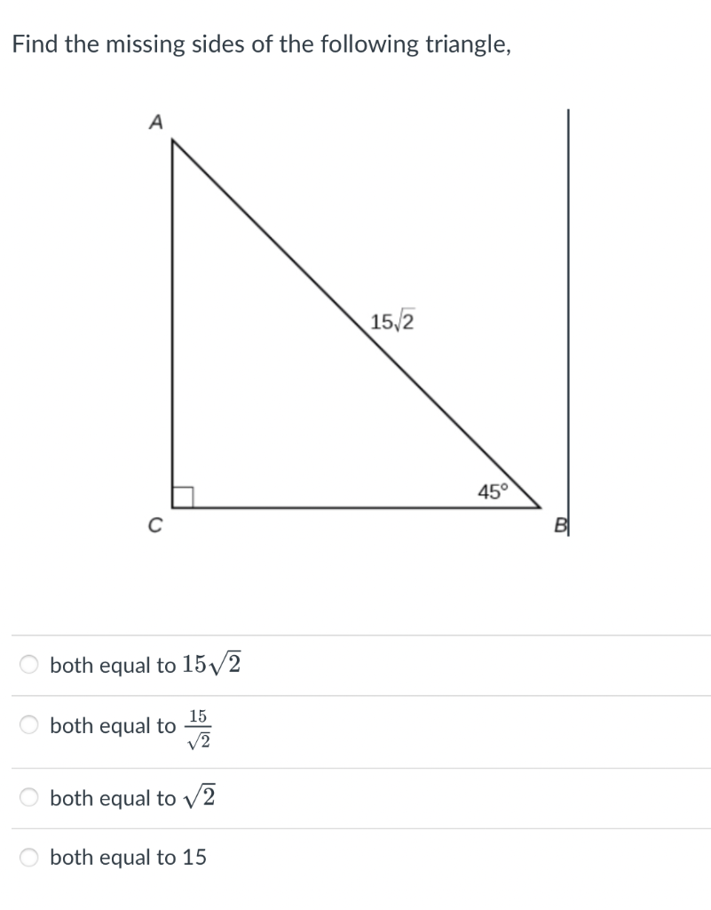 Solved Find the missing sides of the following triangle, | Chegg.com