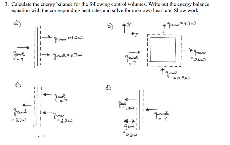 Solved 3. Calculate the energy balance for the following | Chegg.com