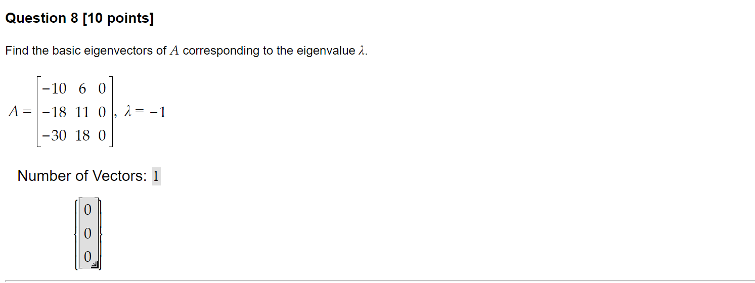 Solved Question 8 [10 points] Find the basic eigenvectors of | Chegg.com