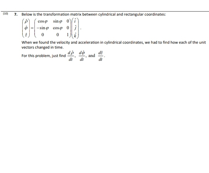 Solved (10) 7. Below is the transformation matrix between | Chegg.com