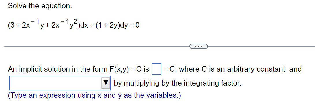 Solved Find an integrating factor of the form xnym and solve | Chegg.com