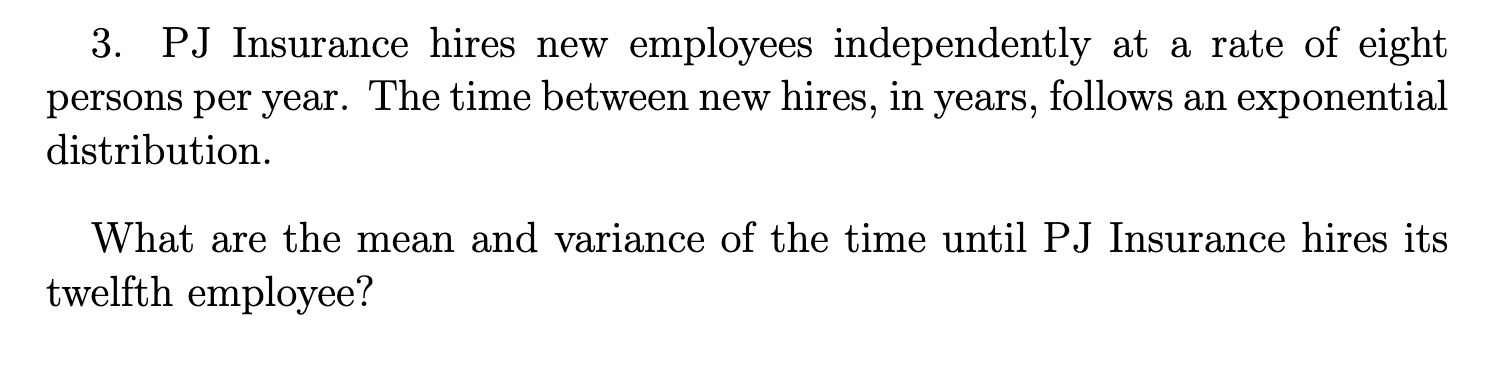 Solved 3. PJ Insurance hires new employees independently at | Chegg.com