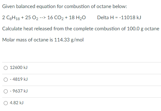 Solved Given balanced equation for combustion of octane | Chegg.com