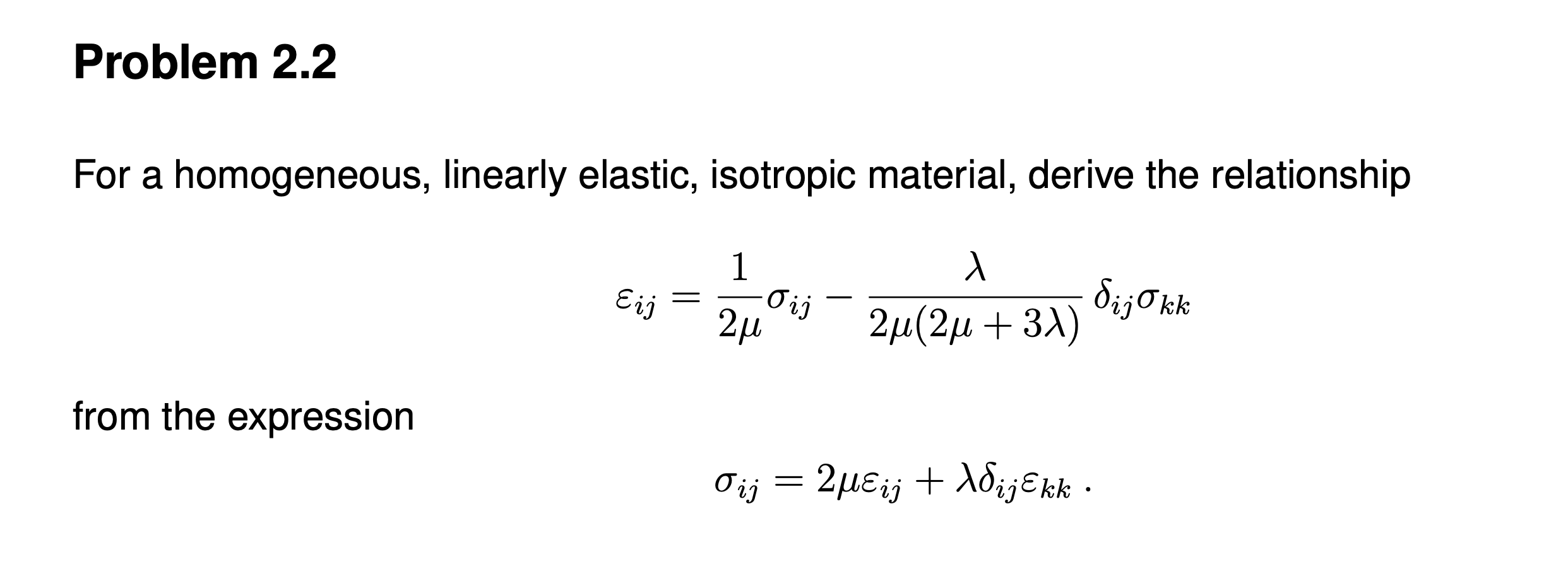 Solved Problem 2.2 For a homogeneous, linearly elastic, | Chegg.com