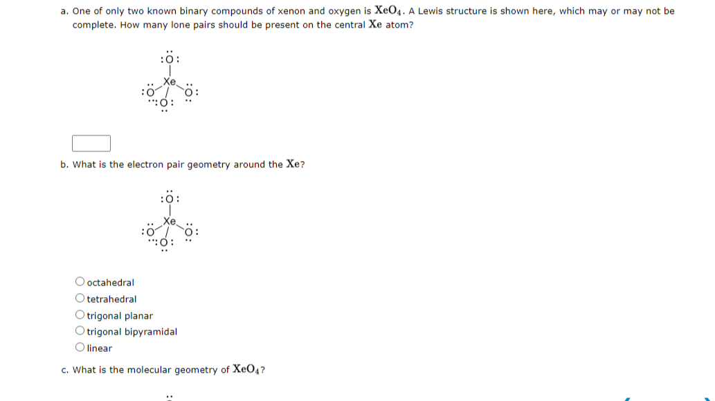 Solved a. One of only two known binary compounds of xenon | Chegg.com