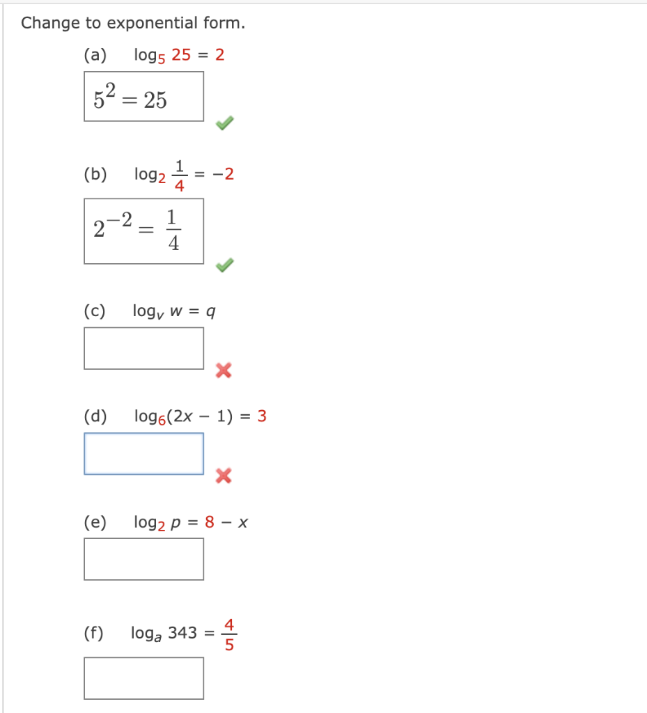 Solved Change to exponential form. (a) log525=2 (b) | Chegg.com