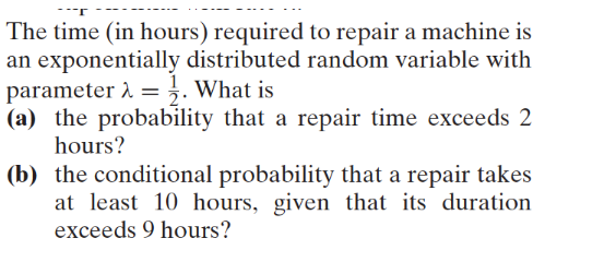 Solved The time (in hours) required to repair a machine is | Chegg.com