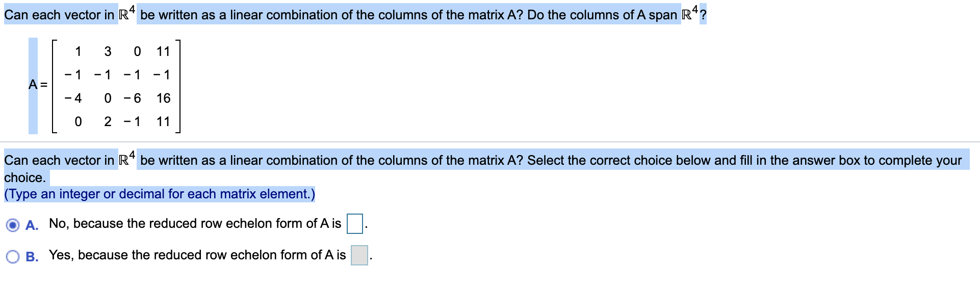 Solved Can each vector in R4 be written as a linear | Chegg.com