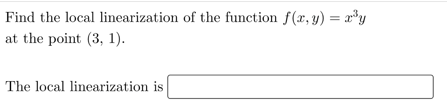 Solved Find the local linearization of the function f(x, y) | Chegg.com