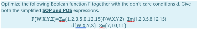 Solved Optimize the following Boolean function F together | Chegg.com