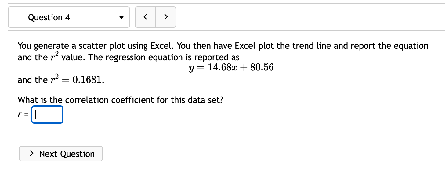 Solved You generate a scatter plot using Excel. You then | Chegg.com