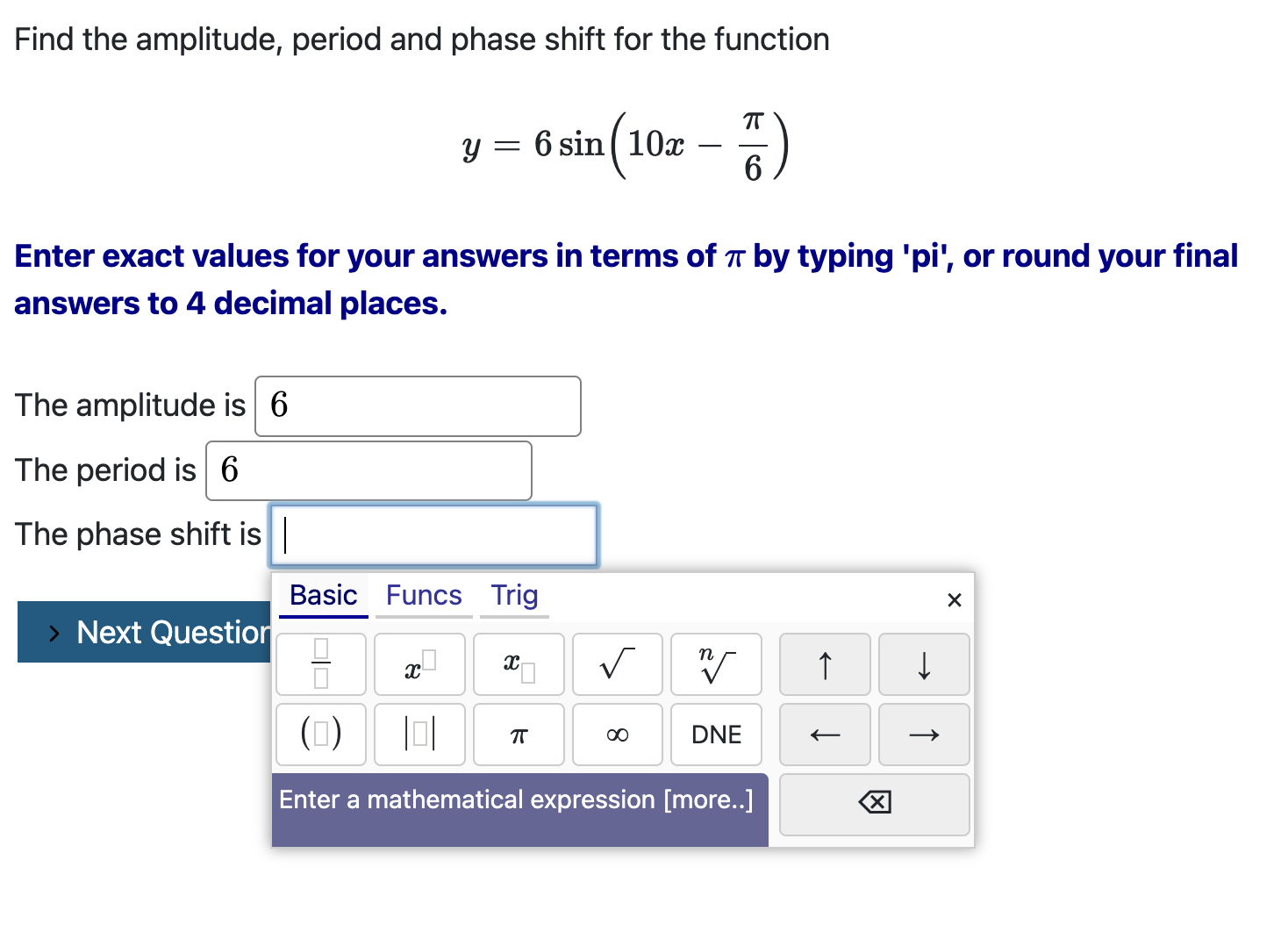 Solved Find the amplitude, period and phase shift for the | Chegg.com