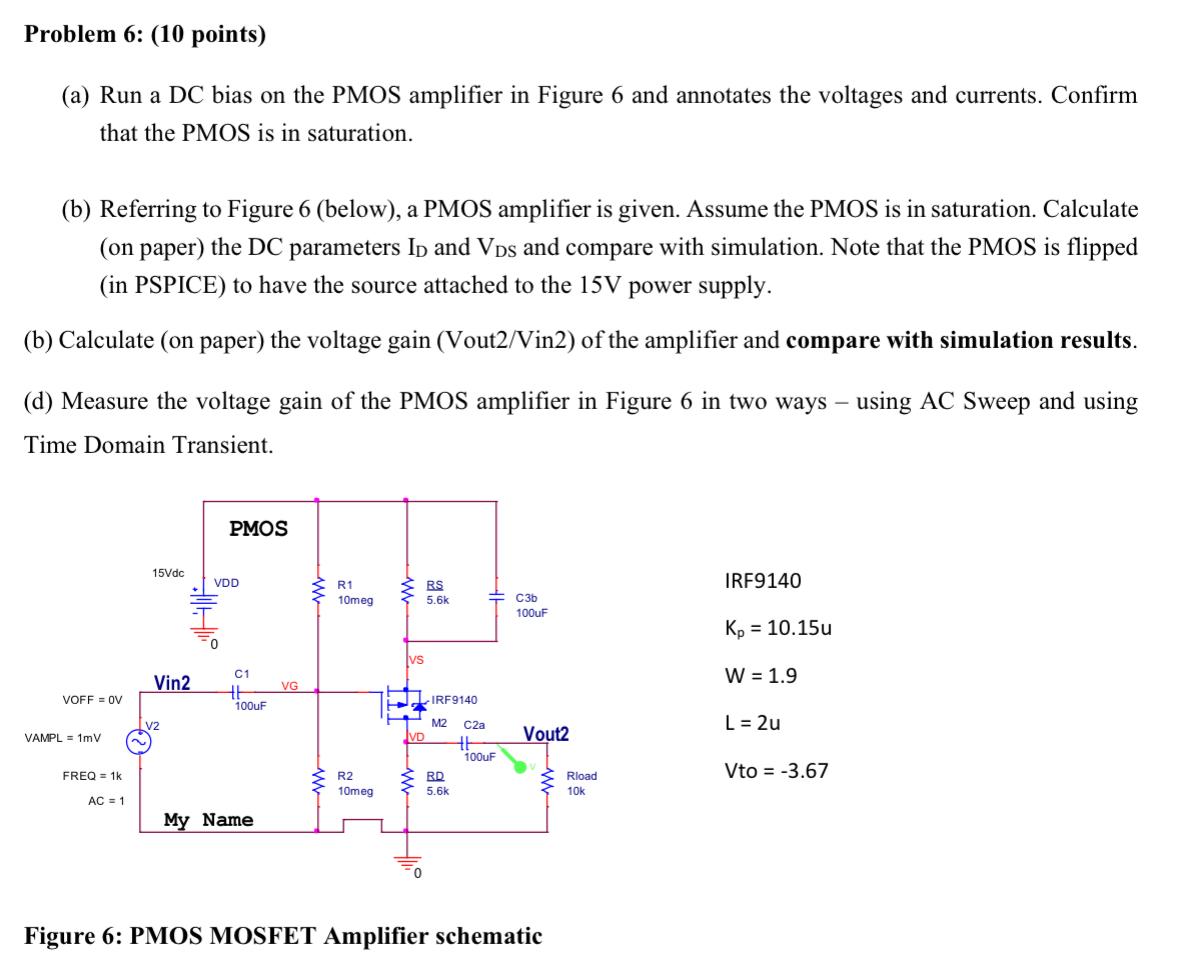Solved (a) Run a DC bias on the PMOS amplifier in Figure 6 | Chegg.com
