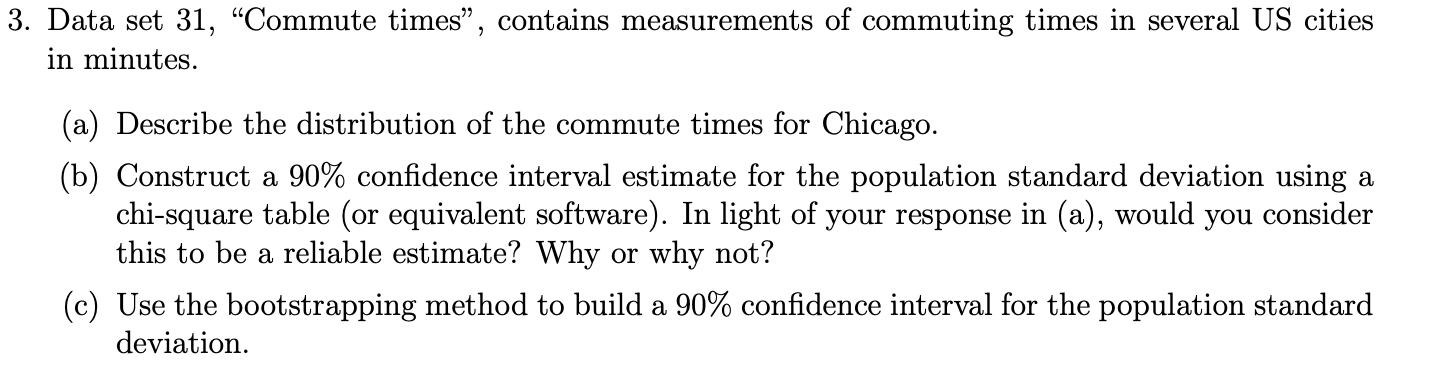 Solved Data set 31, ﻿"Commute times", contains measurements | Chegg.com