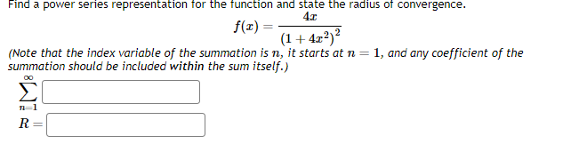 Solved f(x)=(1+4x2)24x (Note that the index variable of the | Chegg.com