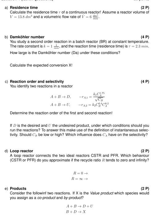 Solved a) Residence time (2 P) Calculate the residence time | Chegg.com