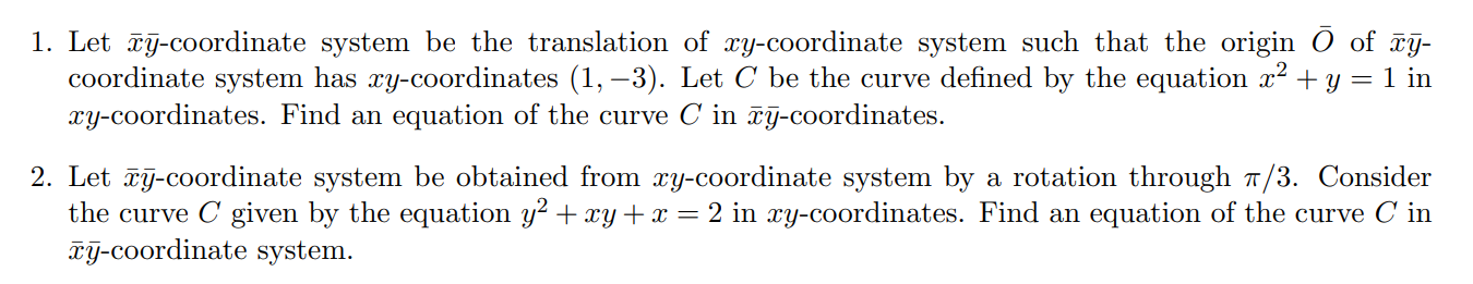 Solved Let x‾bar (y)-coordinate system be ﻿the translation | Chegg.com