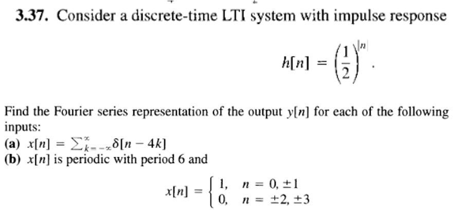 Solved Find The Fourier Series Representation Of ﻿the Output