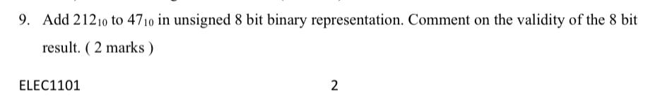 Solved 9. Add 21210 to 4710 in unsigned 8 bit binary | Chegg.com
