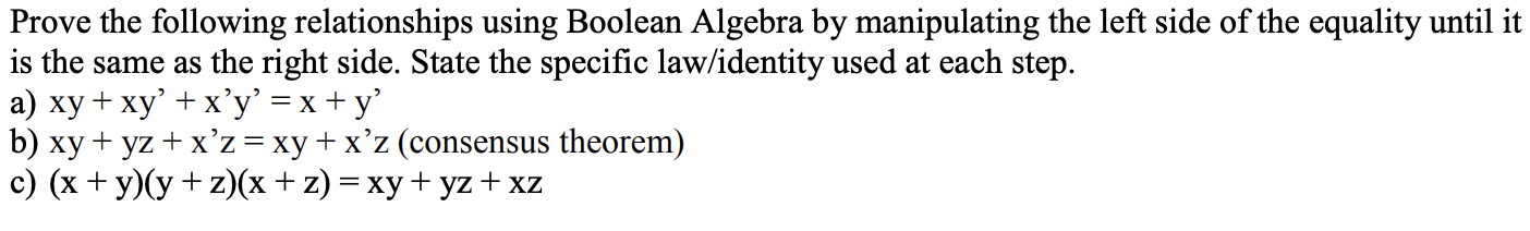Solved Prove the following relationships using Boolean | Chegg.com