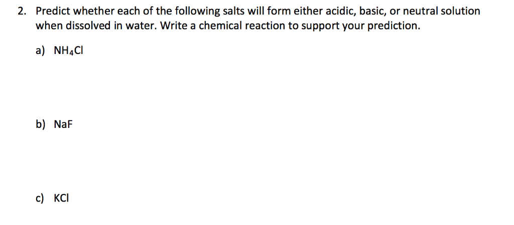Solved 2. Predict whether each of the following salts will | Chegg.com