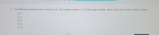 Solved 2 The Difference Between Two Numbers Is 25 The Chegg