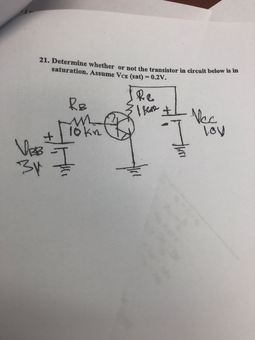 Solved 21. Determine whether or not the transistor in | Chegg.com