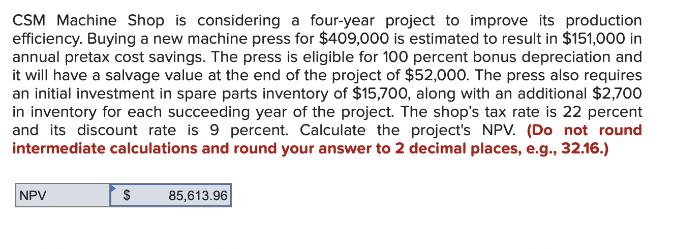 Solved CSM Machine Shop is considering a four-year project | Chegg.com