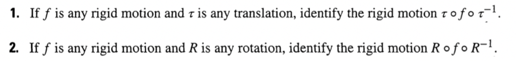 Solved 1. If f is any rigid motion and τ is any translation, | Chegg.com