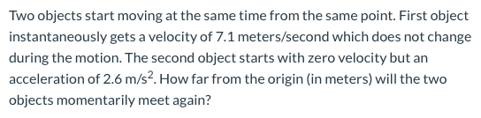 Solved Two objects start moving at the same time from the | Chegg.com