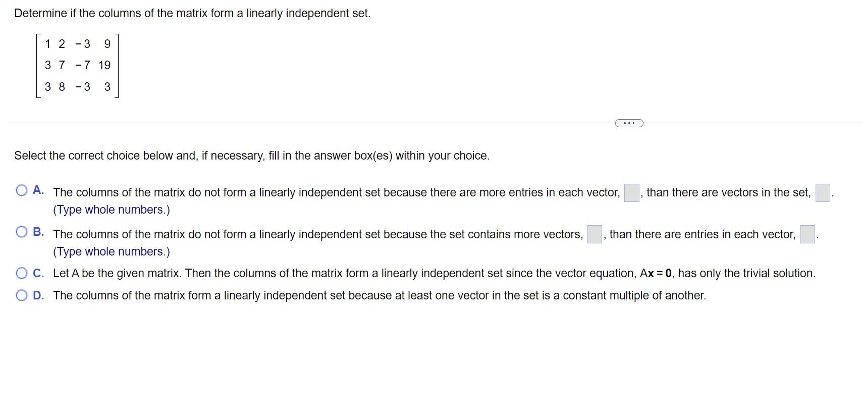 Solved Determine If The Columns Of The Matrix Form A Chegg