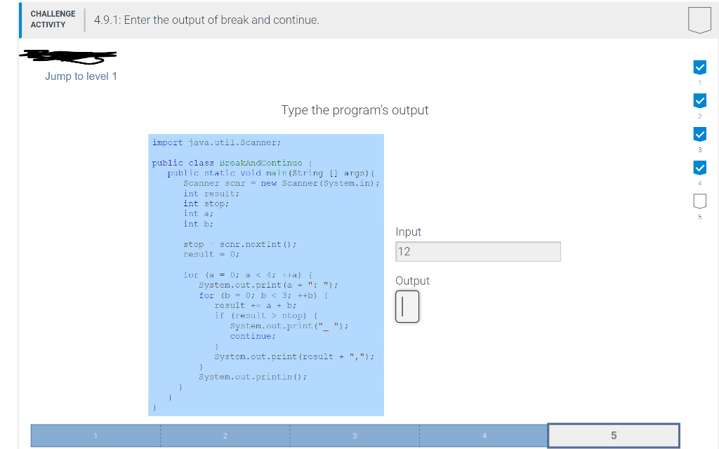 Solved CHALLENGE ACTIVITY 4.9.1: Enter the output of break | Chegg.com Solved CHALLENGE ACTIVITY 4.9.1: Enter the output of break | Chegg.com
